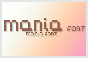 MANIA | FontStruct