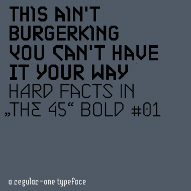 The 45 bold #01 | FontStruct